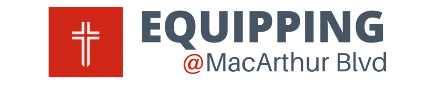 Bible Equipping Classes in Irving, Texas | MacArthur Blvd